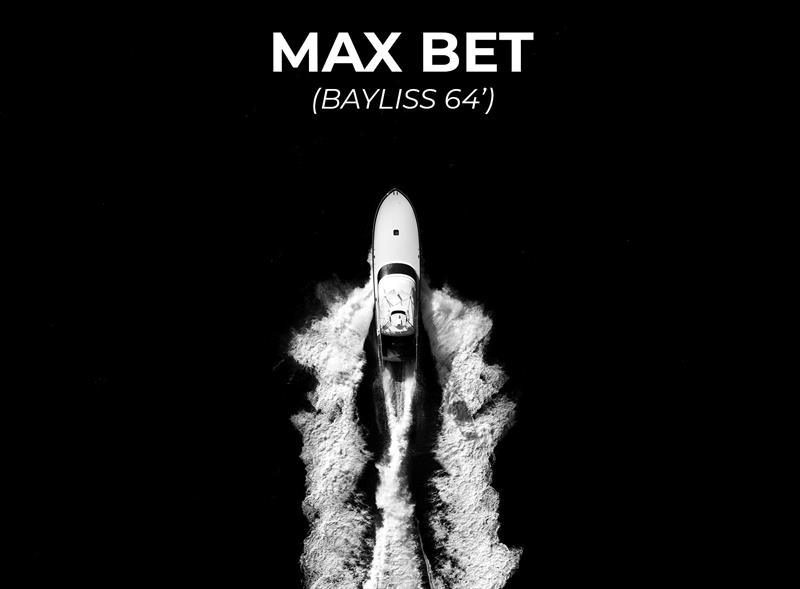 Max Bet Bayliss 64'